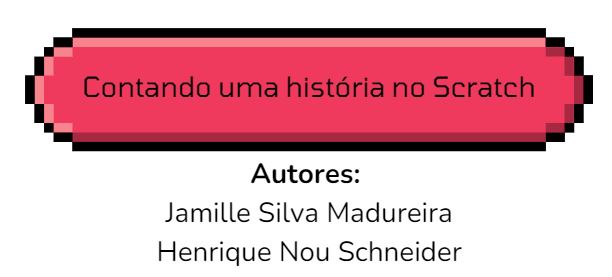 Contando uma história no Scratch (Framework PC-Game) | OER Commons