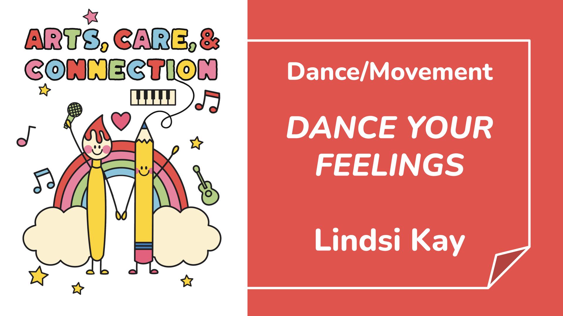 Dance Your Feelings with Lindsi Kay | Kindergarten | Arts, Care ...