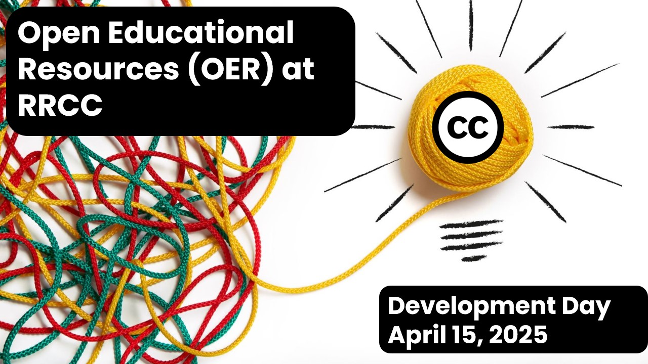 Open Educational Resources (OER) at RRCC – 2025 Development Day ...