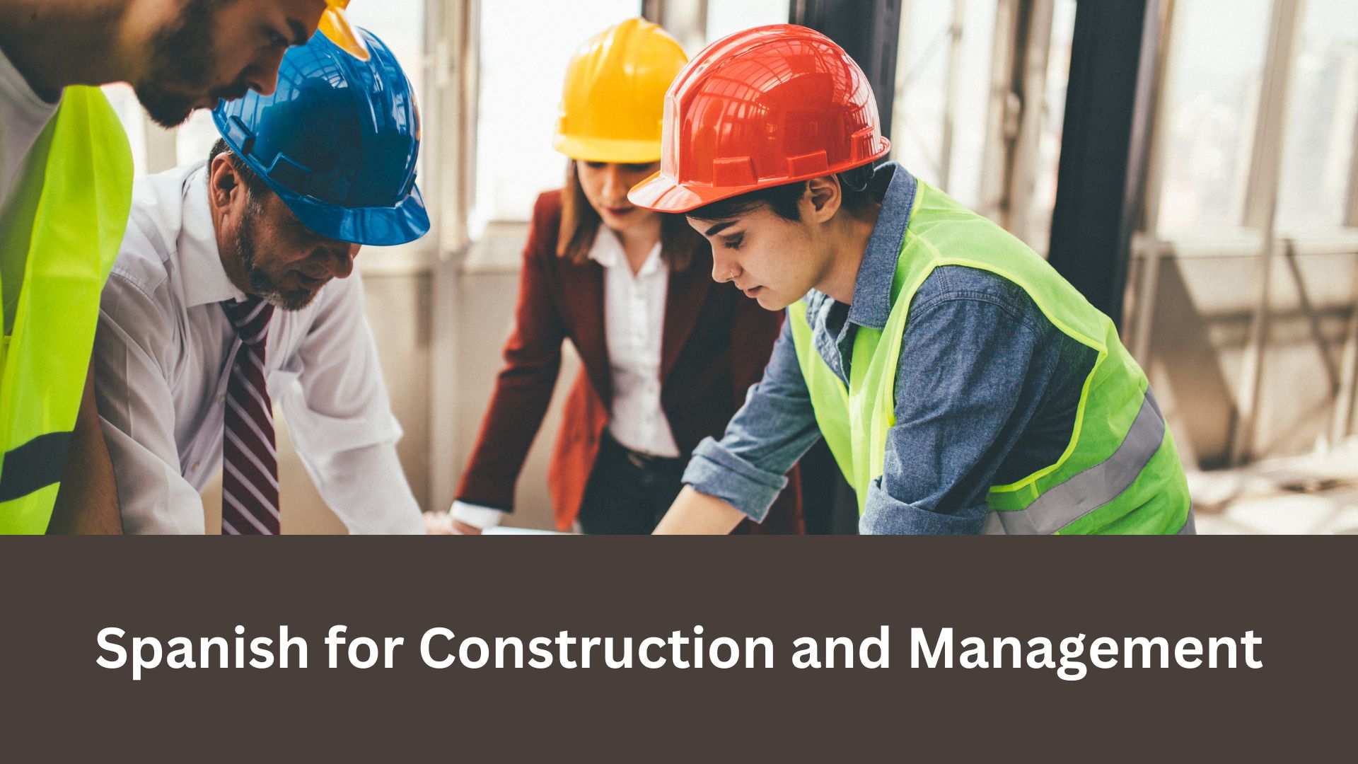 Spanish for Construction and Management | OER Commons