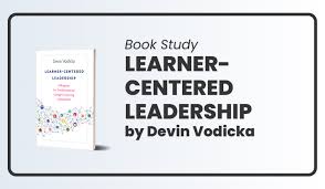 Book Study: Learner Centered Leadership | OER Commons
